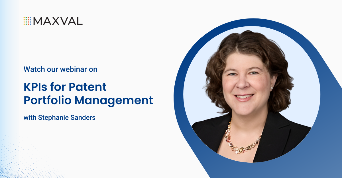 MaxVal Webinar: KPIs for Patent Portfolio Management